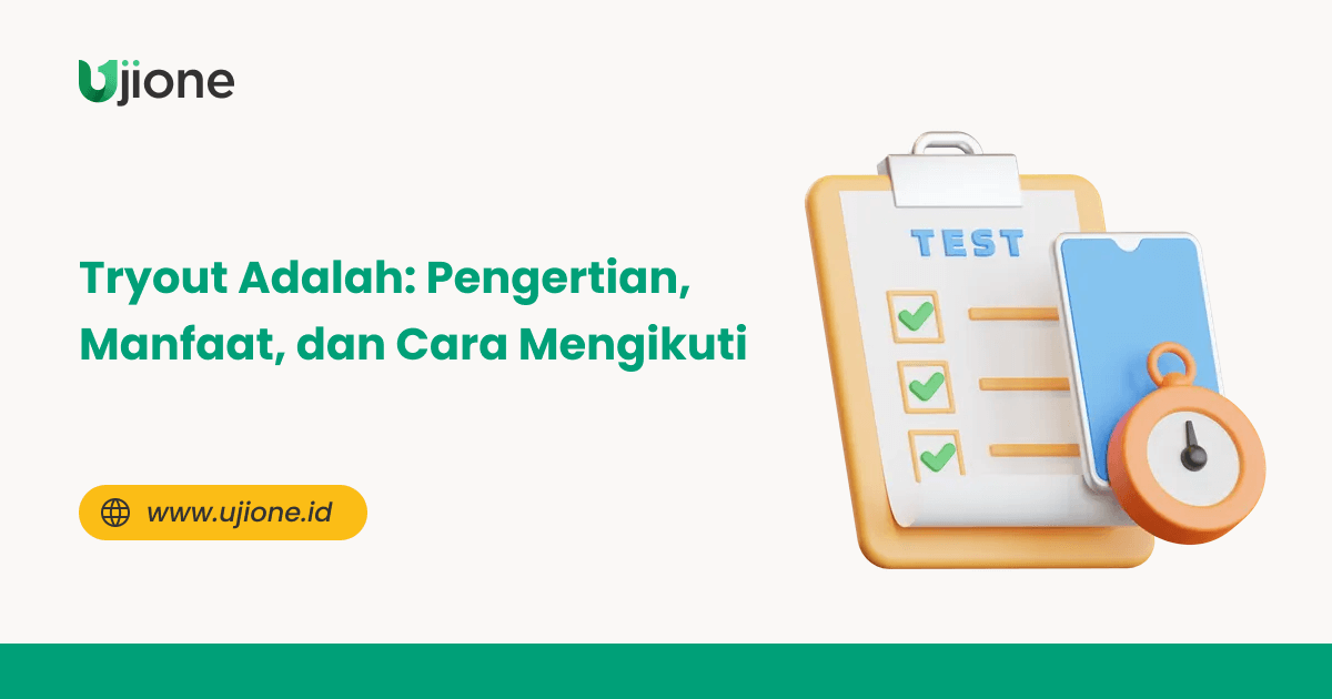 Tryout Adalah: Pengertian, Manfaat, dan Cara Mengikuti